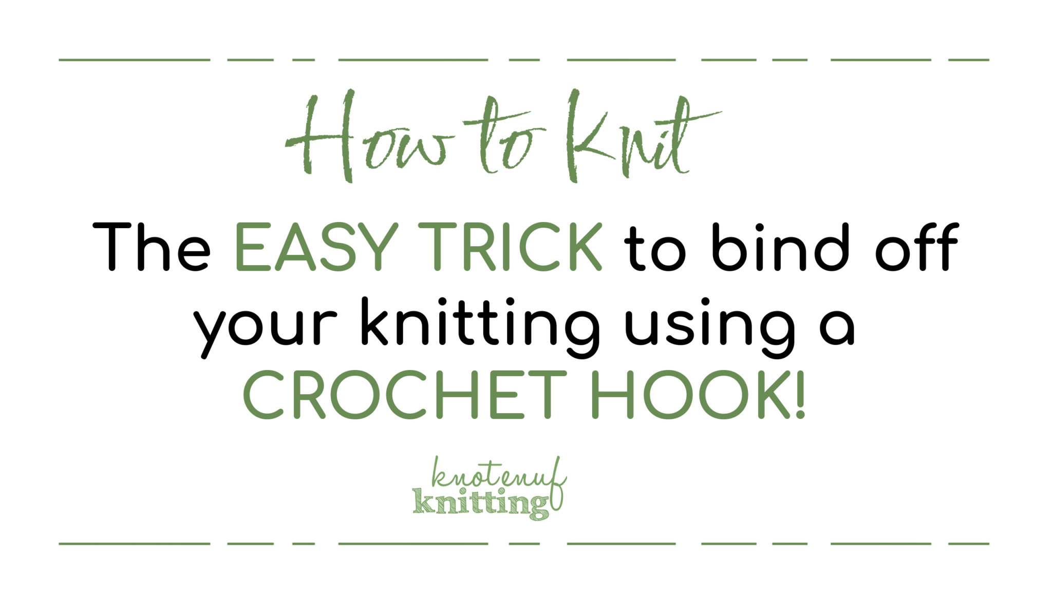 Easy knit bind off with a Crochet hook - KnotEnufKnitting